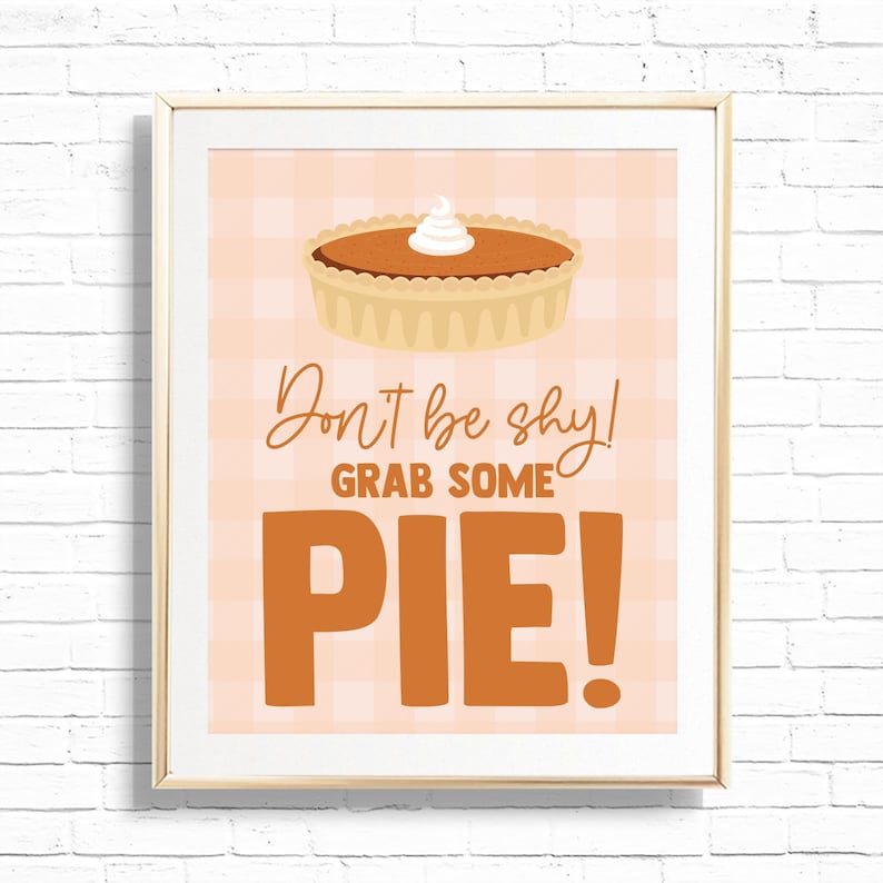 Grab Pie Sign Printable Don't Be Shy Grab Some Pie - Etsy