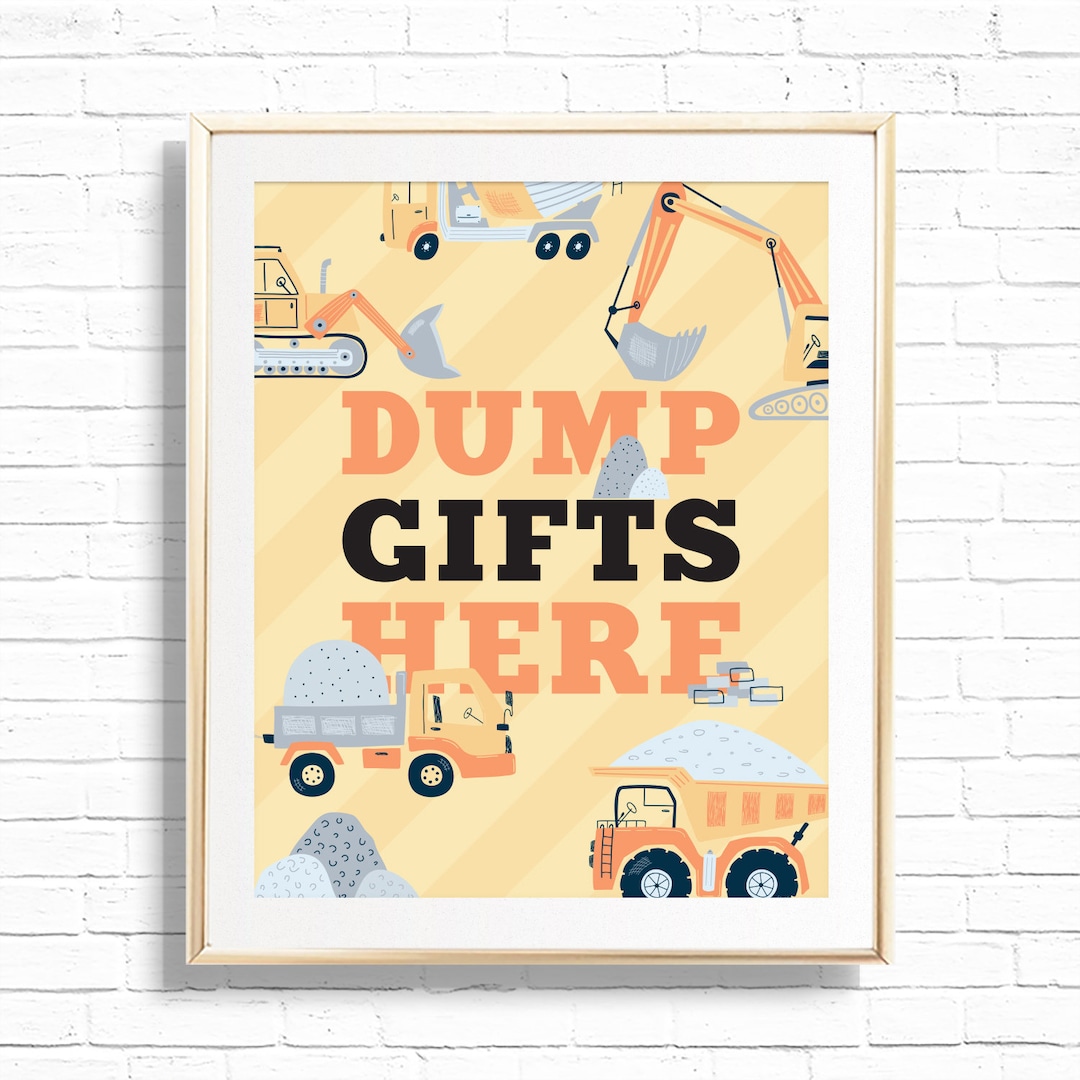 Dump Gifts Here Sign - Printable Construction 1st Birthday Party Gift ...