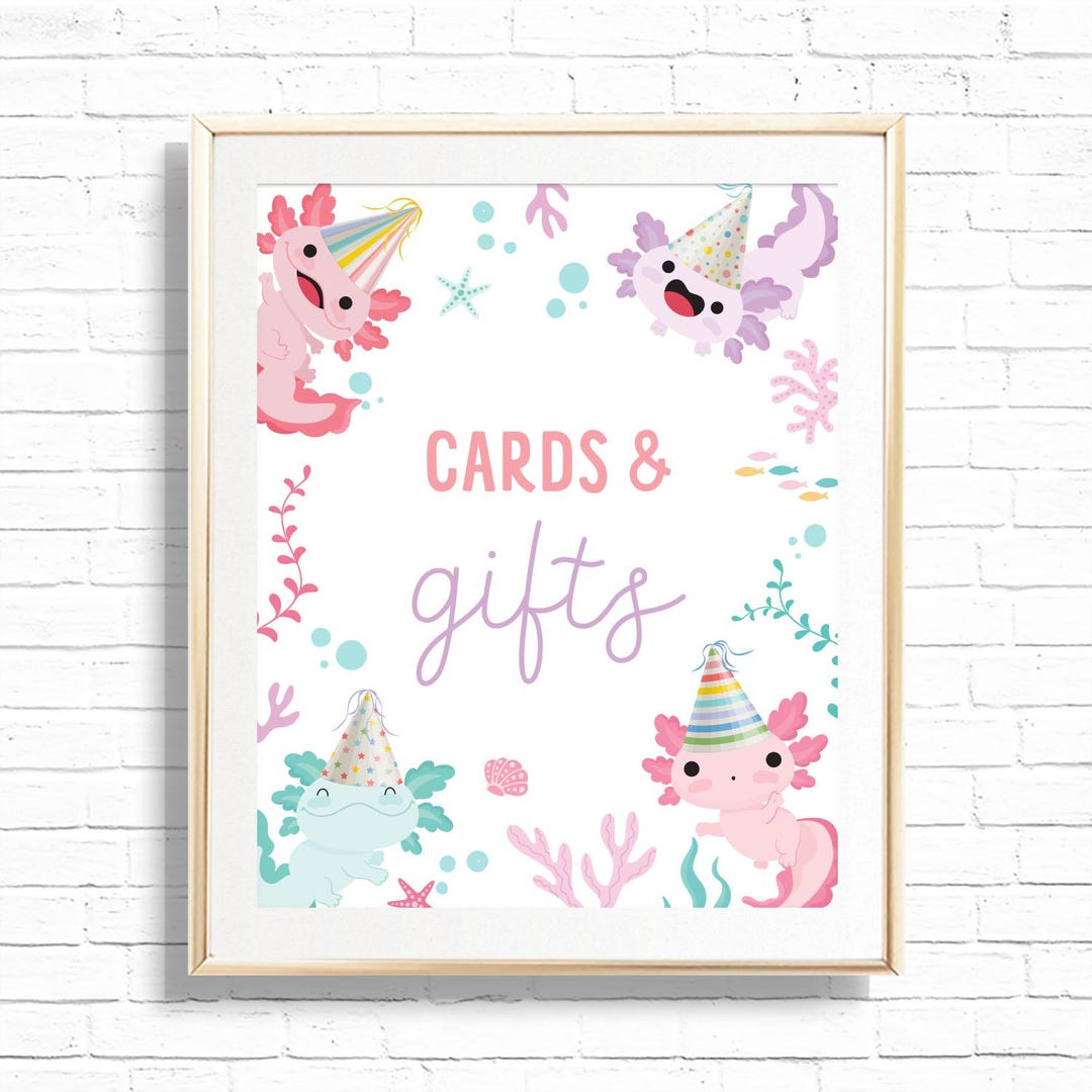 Axolotl Cards & Gifts Sign - Printable Axolotl Birthday Party Gift ...