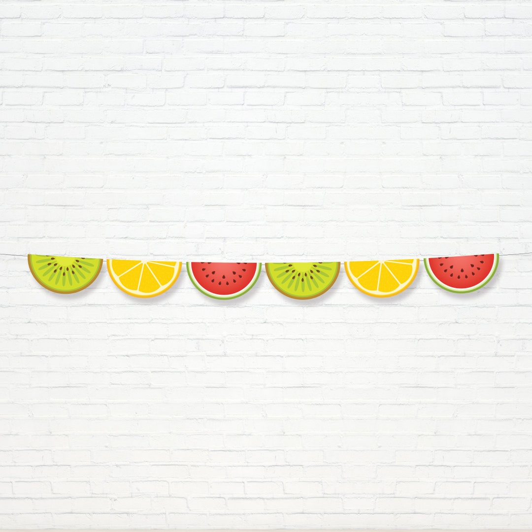 Fruit Slice Garland - Printable Summer Fruit 1st Birthday Party Banner ...