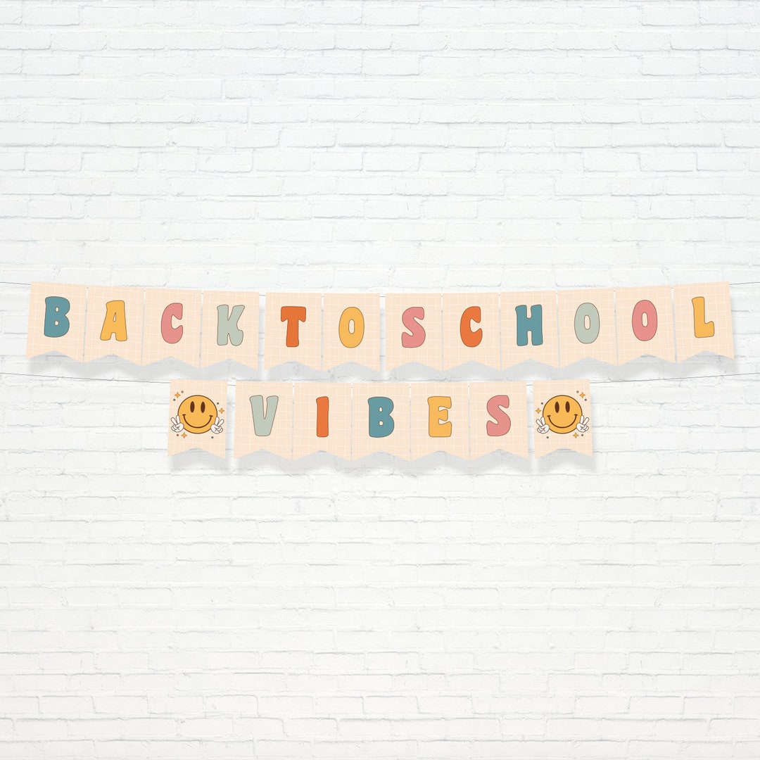 Back to School Banner - Printable Groovy Back to School Vibes Garland ...