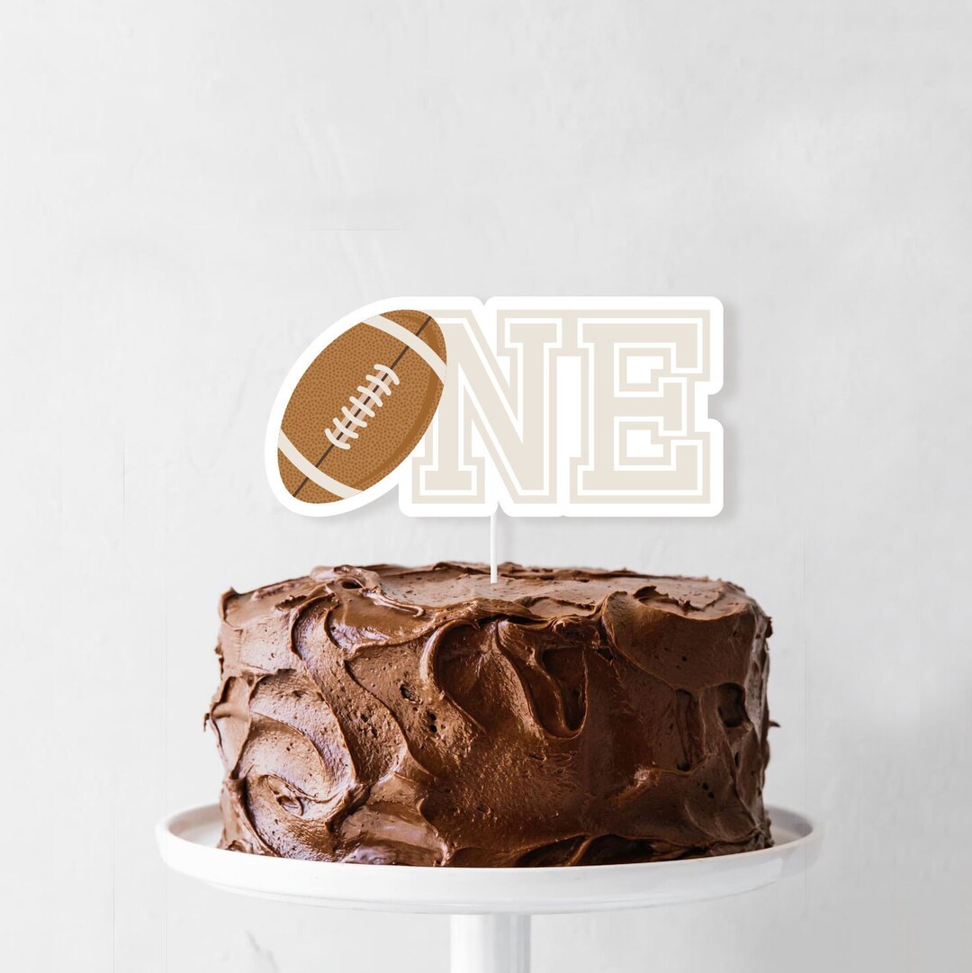 Football Cake Topper - Printable First Year Down Sports Team First ...