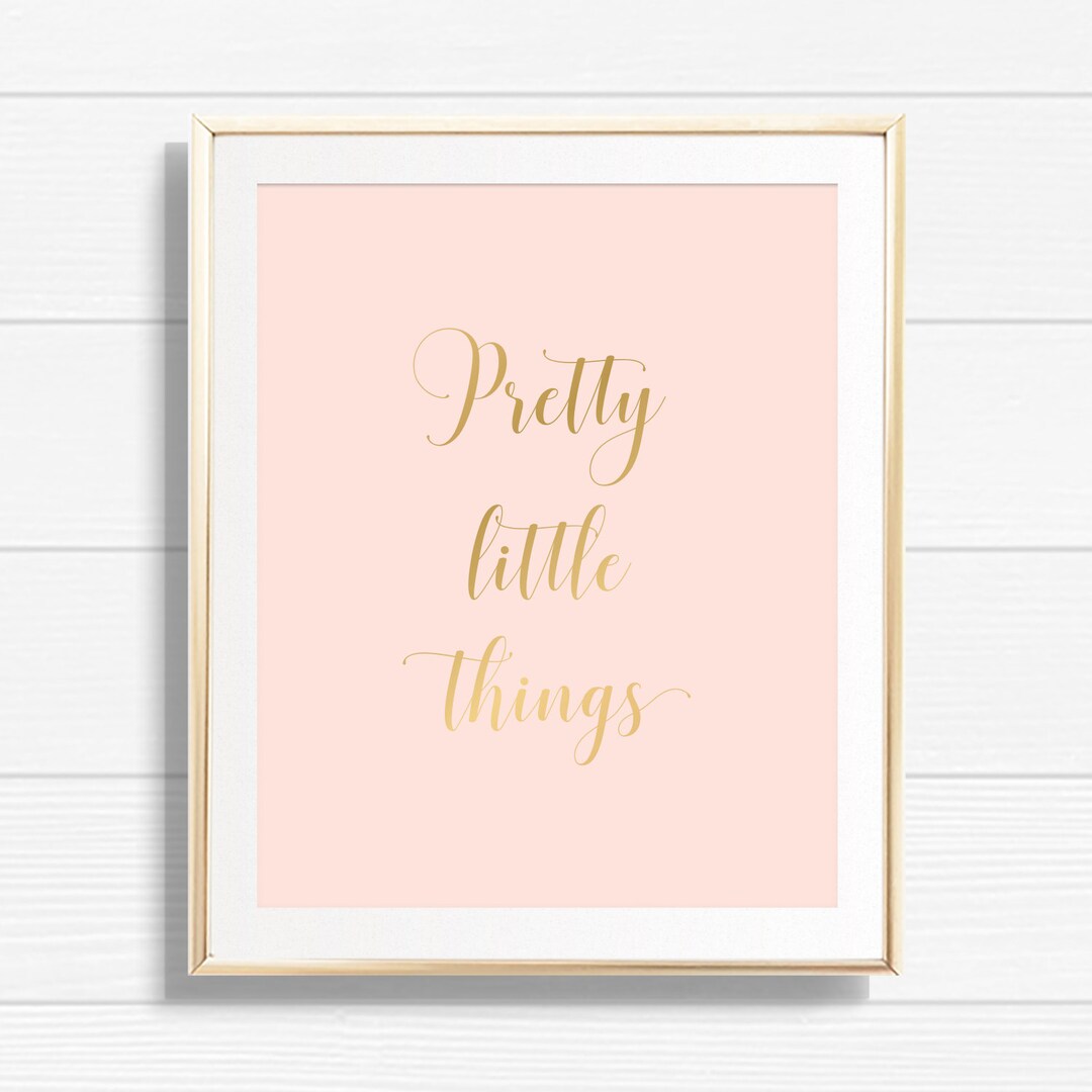 Pretty Little Things Art Print - Printable Glamorous Quote - Beauty ...