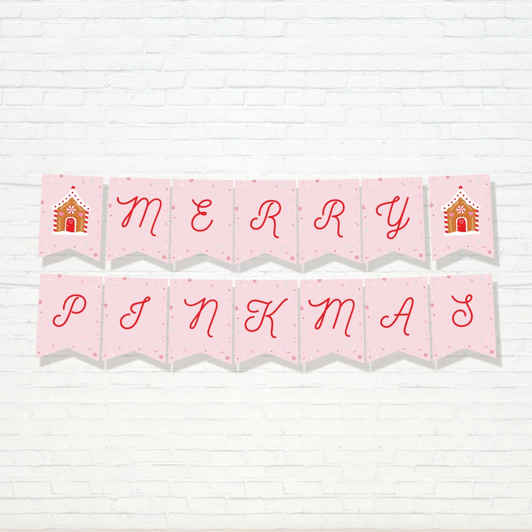 Merry Pinkmas Banner - Printable Pink Gingerbread House Friends ...