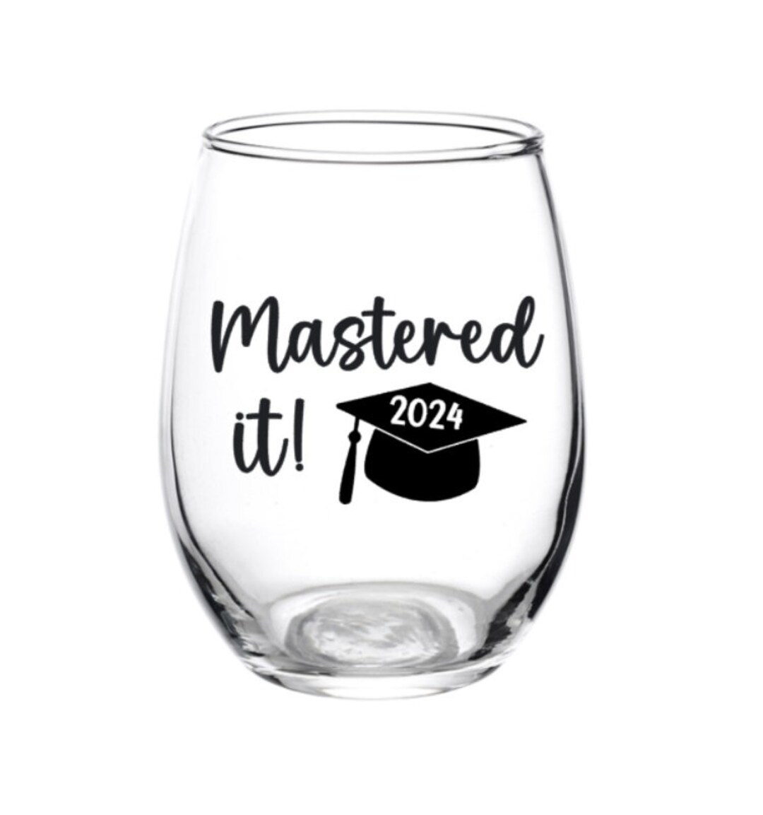 Mastered It Glass, Graduation, Graduation Glass, Gift, Class of 2024 ...