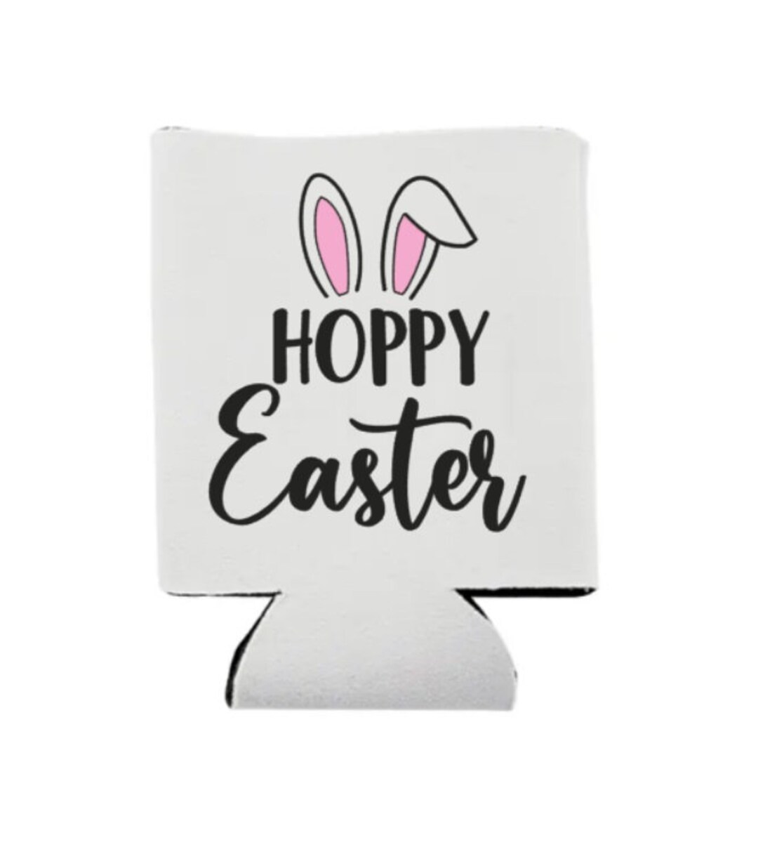 Hoppy Easter Can Cooler Easter Can Cooler Easter Drinks - Etsy