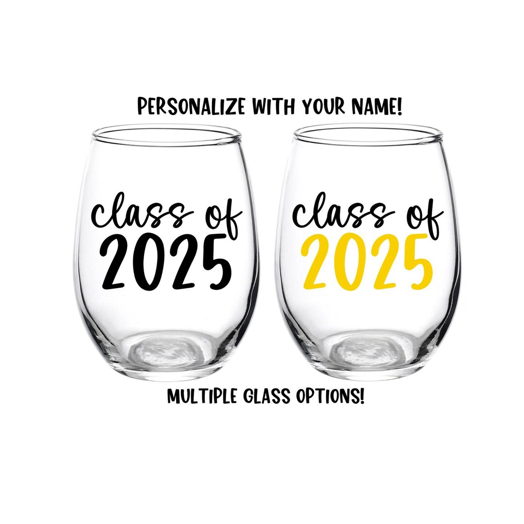Class of 2025 Glass, Graduation Glass, Graduation Wine Glass, Wine ...