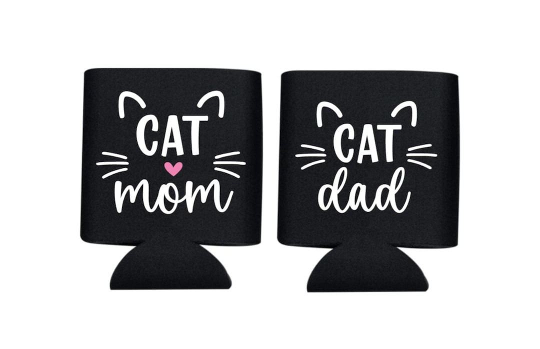 Cat Mom and Cat Dad Can Cooler, Cat Gift, Cat, Cats, Can Cooler, Cat ...