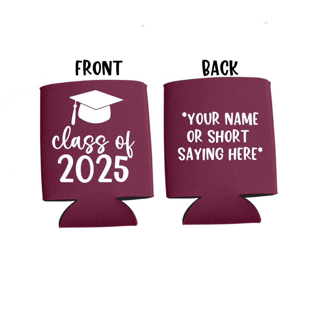 Class of 2025 Can Cooler, Class of 2025, Graduation Gift, Graduation ...