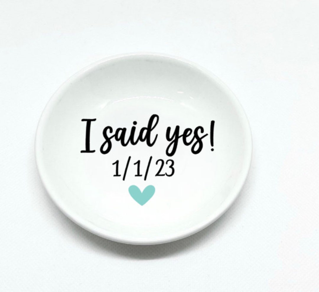 I Said Yes Ring Dish, I Said Yes, Ring Dish, Ring Holder, Jewlery Dish ...