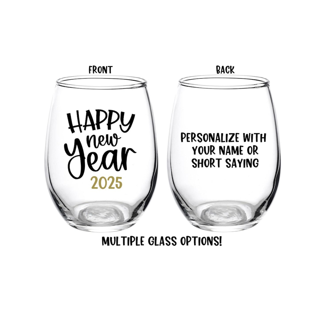 Happy New Year Glass, New Year, Wine Glass, 2025, New Year Glass, New ...