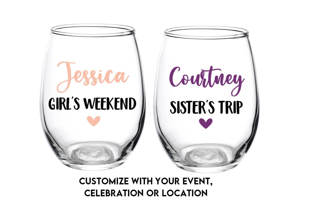 Girls Wine Glass, Girls Weekend, Girls Trip, Vacation, Getaway ...
