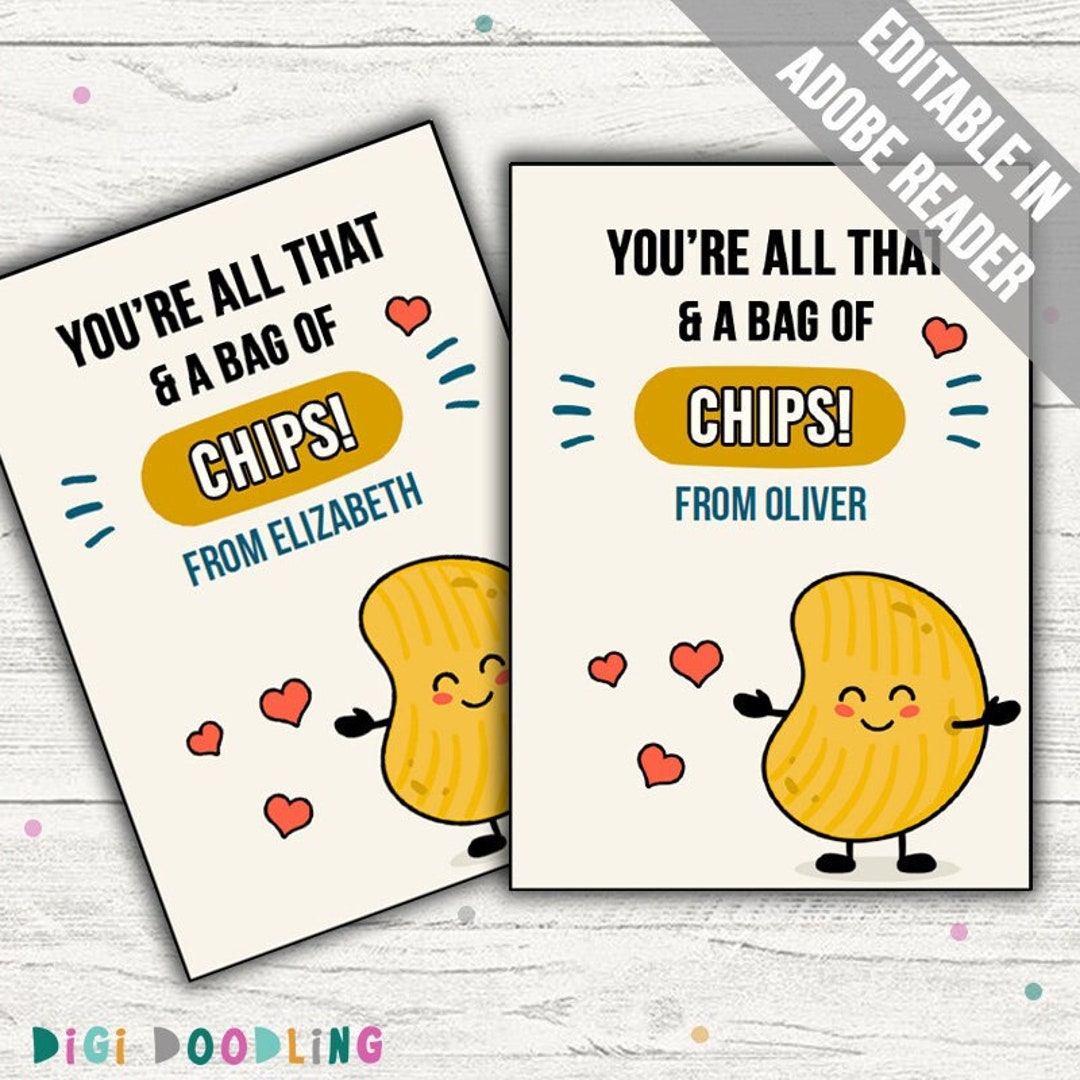 You're All That and A Bag of Chips Tags Template. Printable Classroom ...