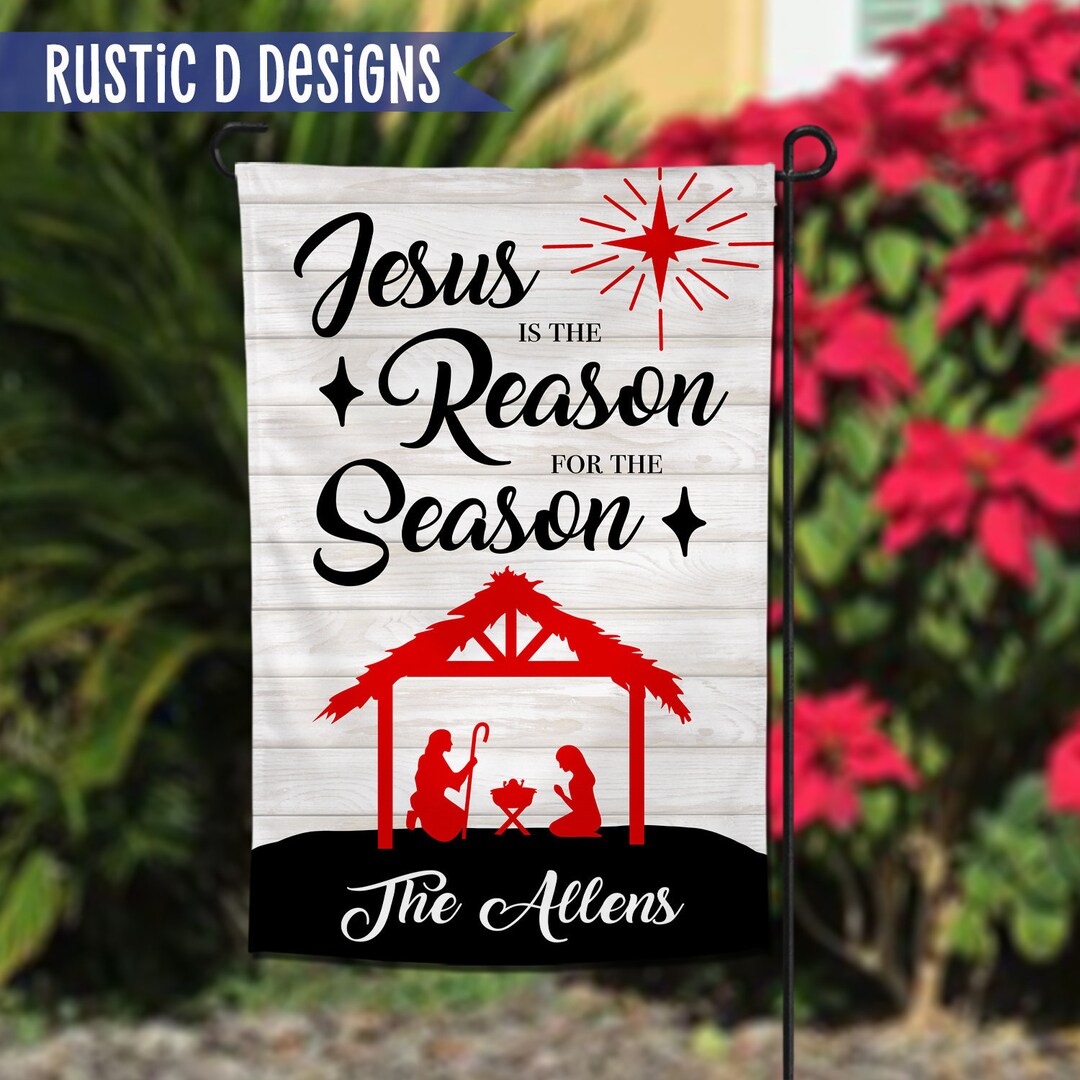 Jesus is the Reason for the Season Christmas Personalized Garden Banner ...