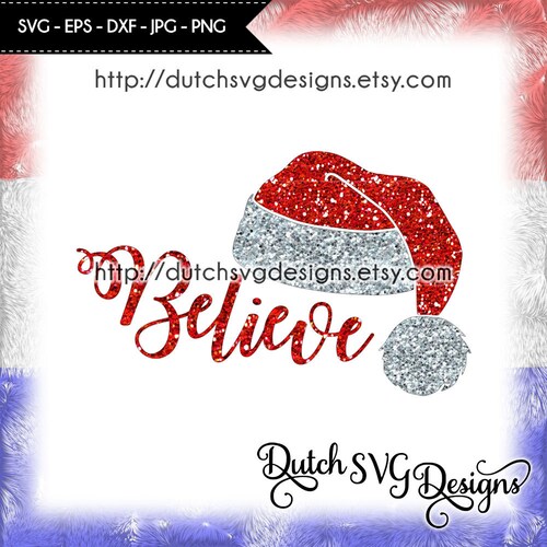 Believe With Santa Hat Santa Believe Believe Svg Christmas | Etsy
