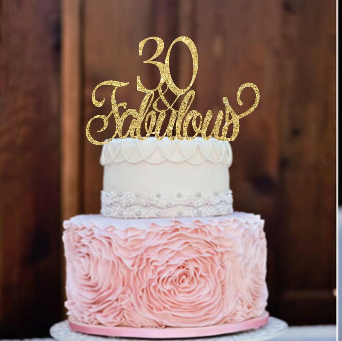 30th Birthday Cake Topper Birthday Cake Topper 30 Fabulous Etsy 30th Birthday Cake Topper Birthday Cake Topper 30 Fabulous Etsy