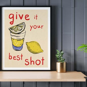 Give It Your Best Shot Print, Citrus Theme Decor, Trendy Kitchen Poster ...