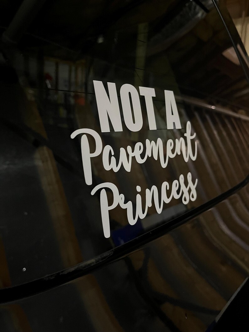 Not A Pavement Princess Vinyl Decal Sticker for Off-road - Etsy