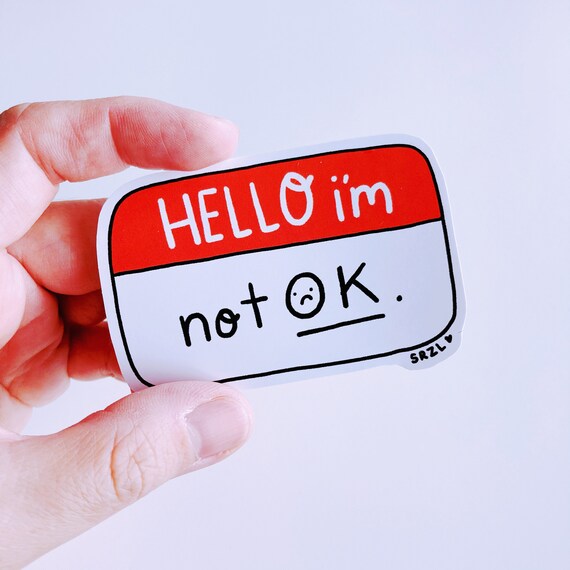 I'm Not OK Mental Health Waterproof Die Cut Sticker | Etsy