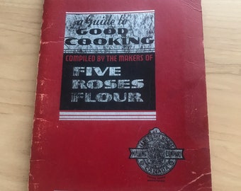A Guide to Good Cooking With Five Roses Flour, 1950s Cooking Guide - Etsy