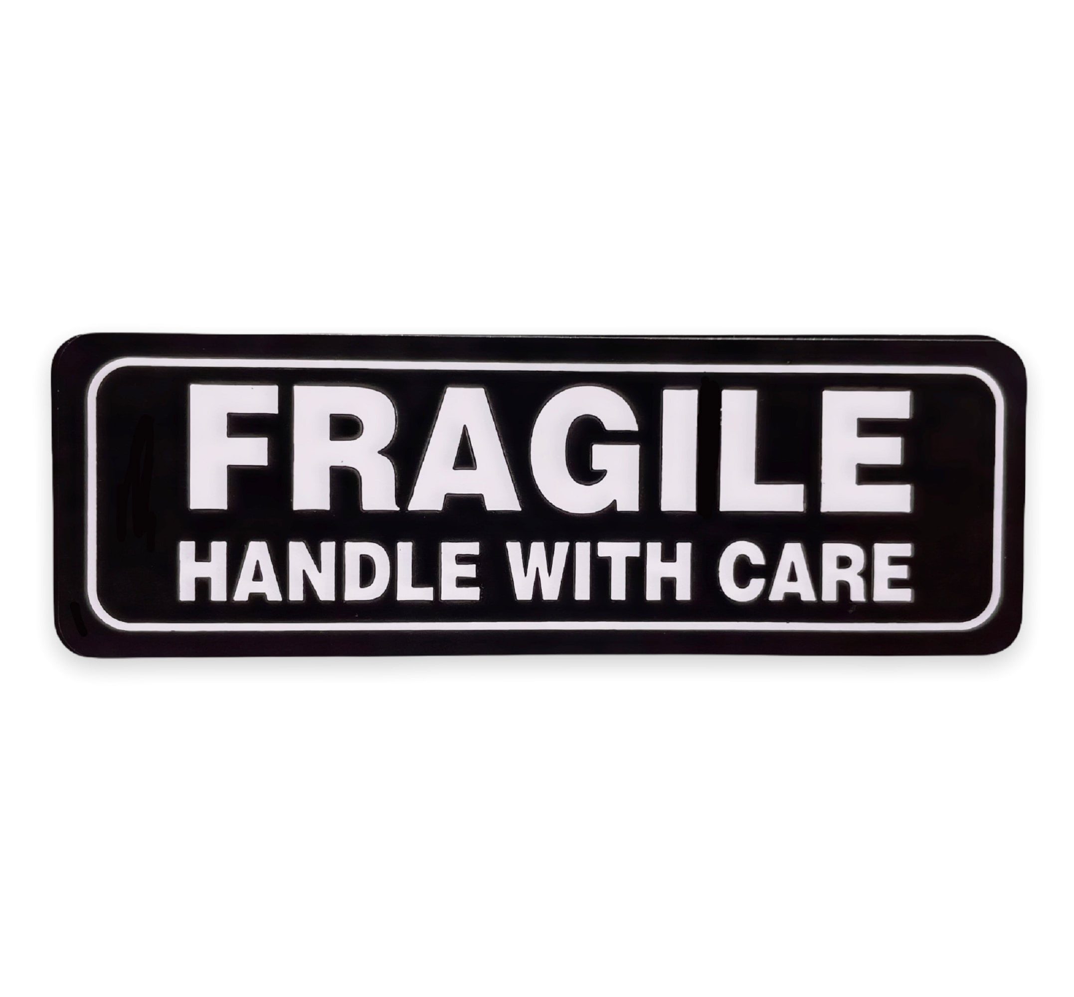 Fragile Handle With Care Sign