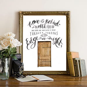 Home is Behind, the World Ahead // Hand Lettered / 8 X 10 / Art Print ...