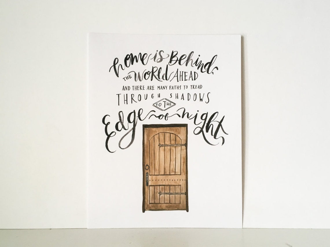 Home is Behind the World Ahead // Hand Lettered / 8 X 10 / - Etsy