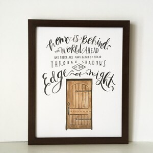 Home is Behind, the World Ahead // Hand Lettered / 8 X 10 / Art Print ...