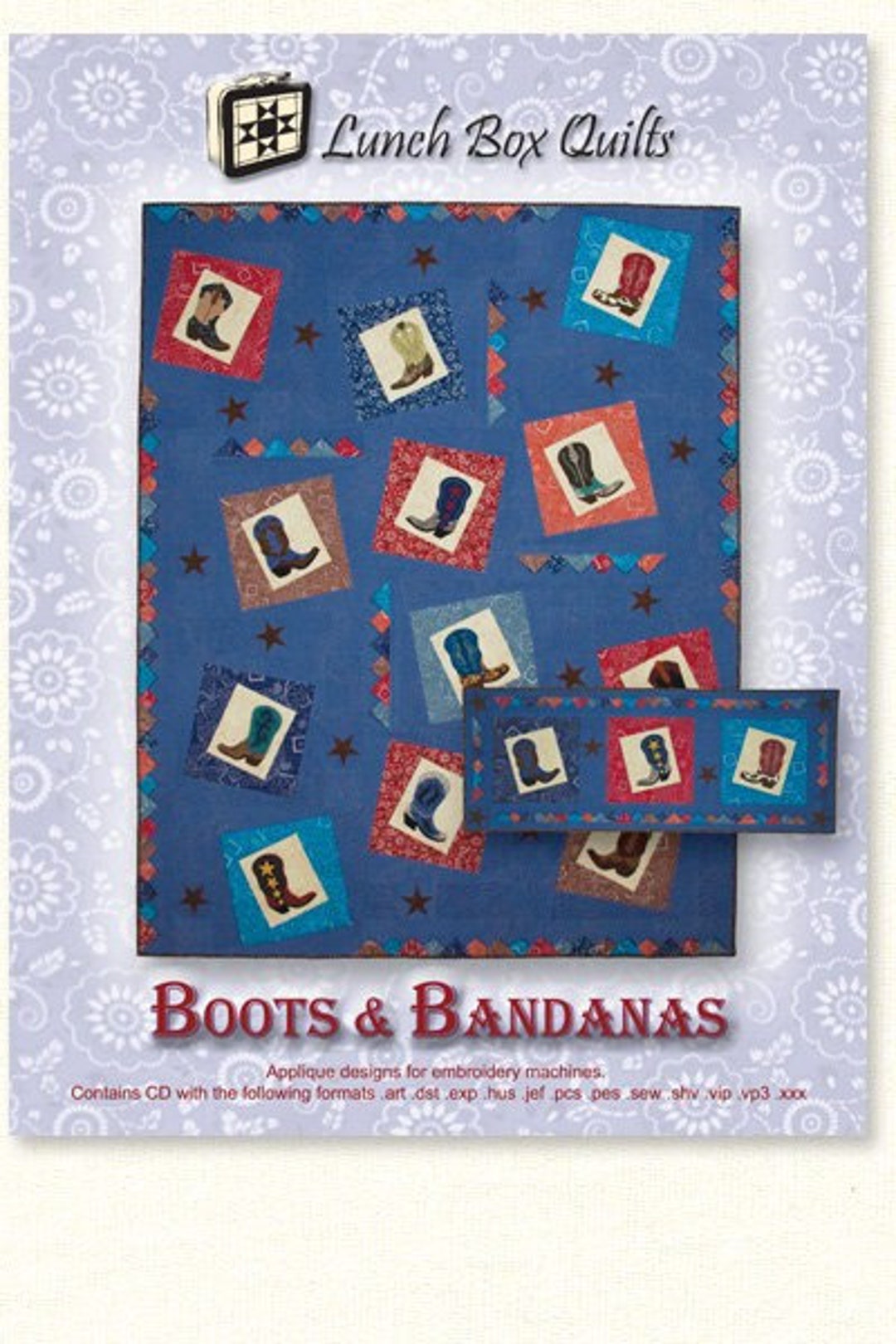 Embroidery Designs, Lunch Box Quilts, Boots and Bandanas, Appliqué Hand ...