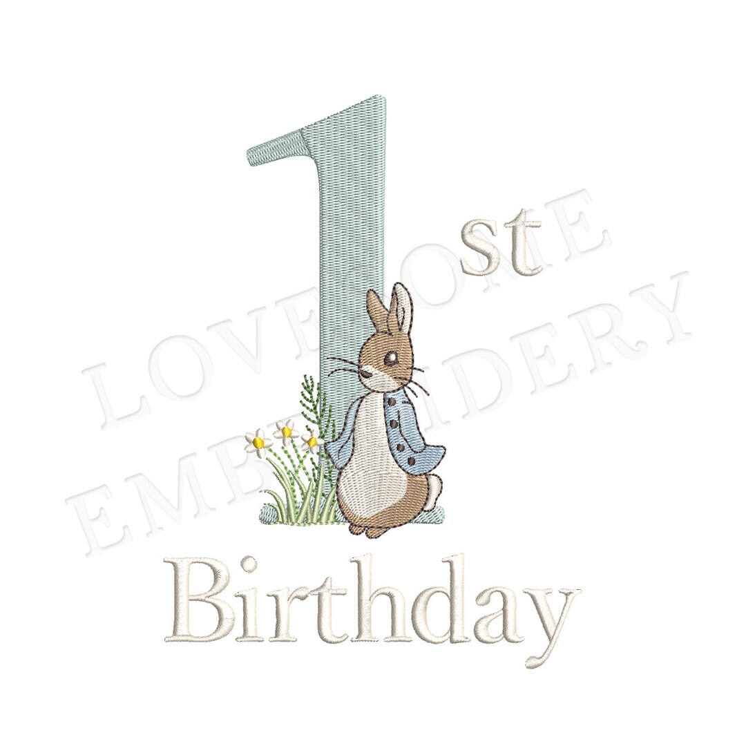 Peter Rabbit 5x7 First Birthday Machine Embroidery Design Digital ...