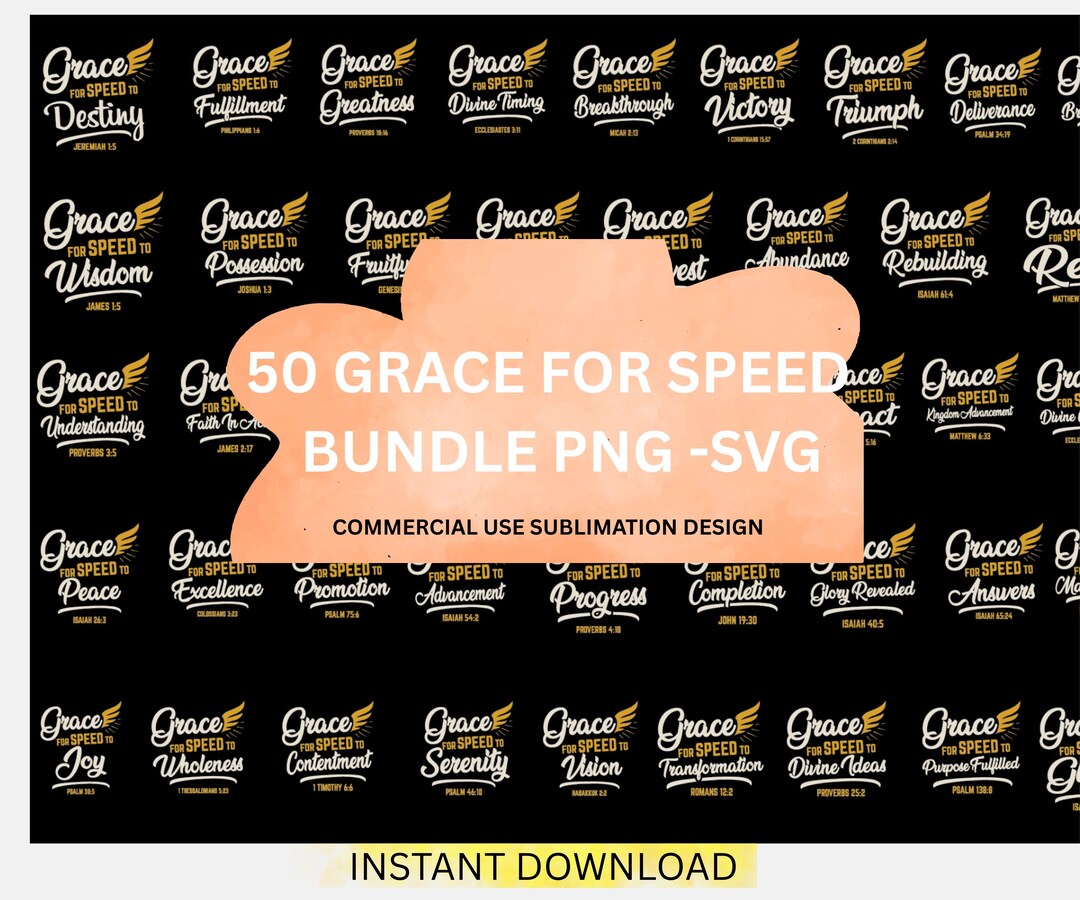 Christian Scripture PNG SVG Bundle | 50 Grace for Speed Quotes (digital ...
