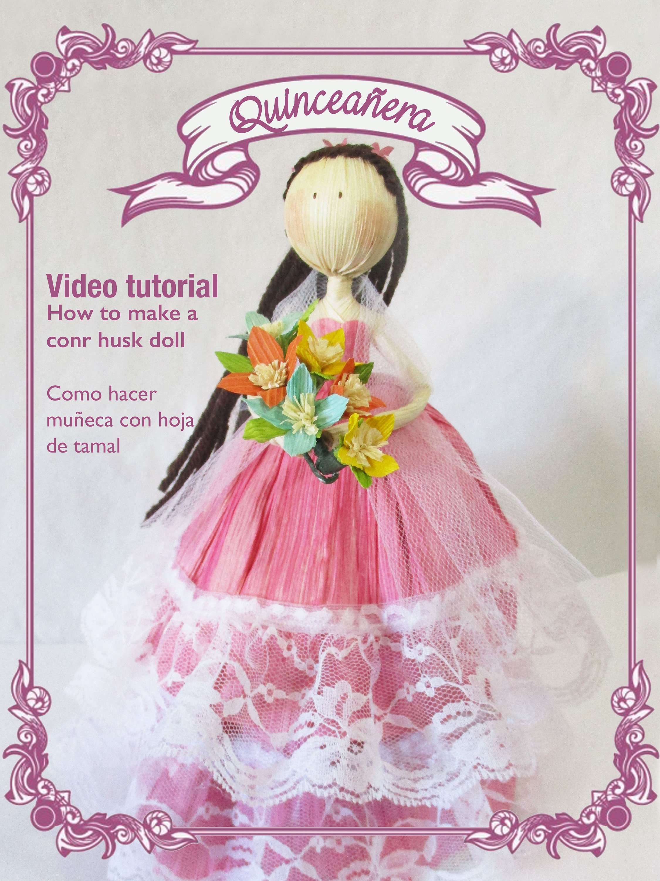 TUTORIAL Quinceanera Cornhusk - Etsy