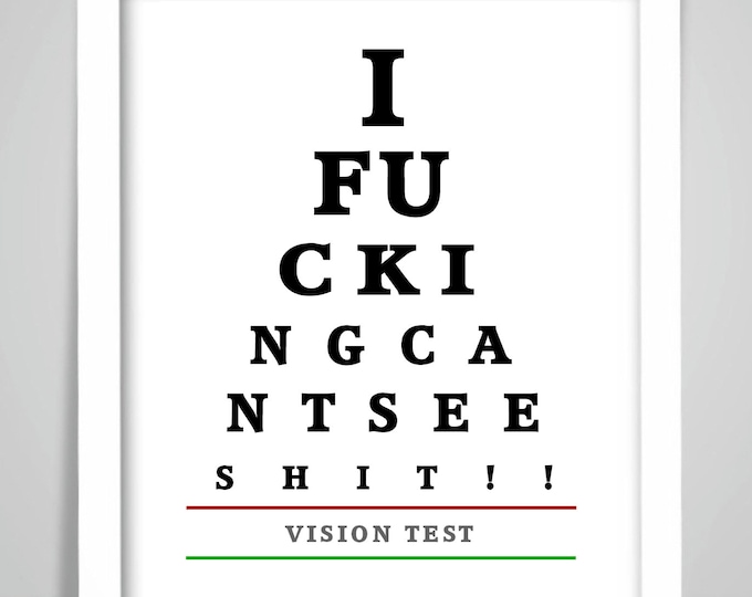Funny Eye Chart. A Rude Print Poster. Optician Glasses Vision Test Sign ...