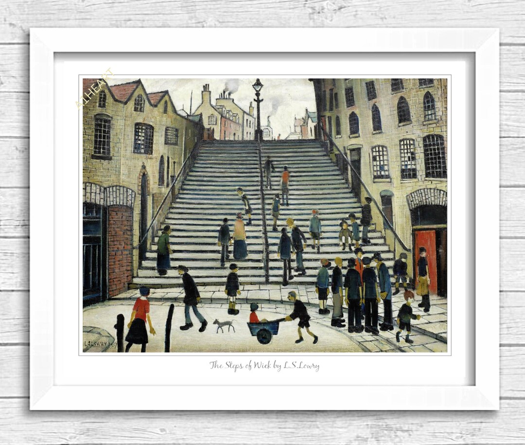 The Steps of Wick by L.S. Lowry Poster Print. Artist From Pendlebury ...