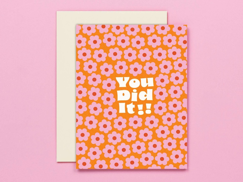 You Blooming Did It Retro Flower Pattern Encouragement Card