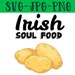 Soul Food SVG Irish Svg Ireland Svg Irish Soul Food - Etsy Ireland
