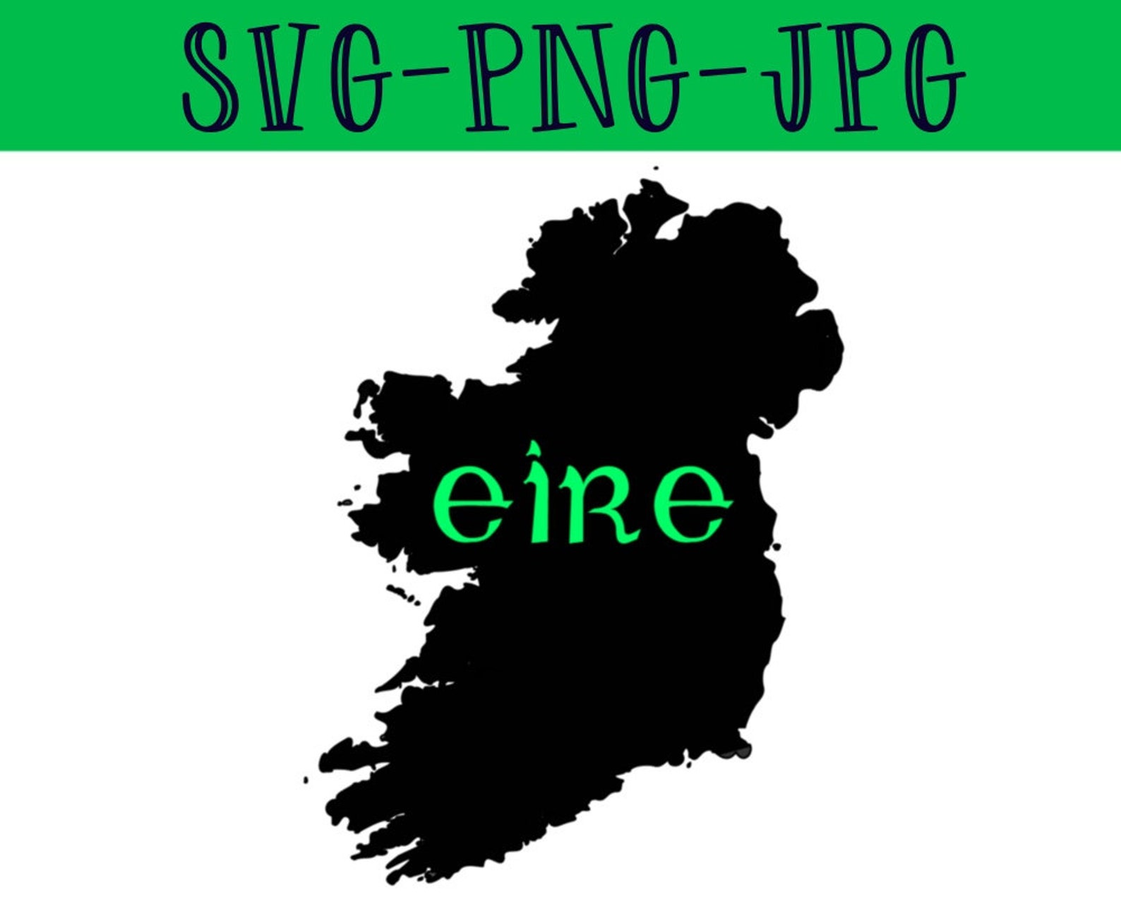 Ireland SVG Ireland Map SVG Irish SVG Ireland Cutting - Etsy Ireland