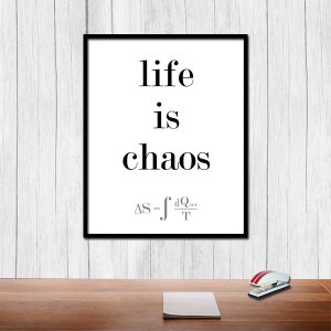 Math Poster "life is Chaos" Math Teacher Gift Quote Prints ...