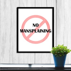 No Mansplaining Art Digital Download Feminist Poster Feminism Poster ...
