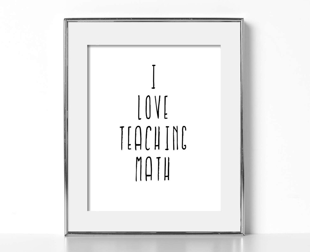 I Love Teaching Math Digital Download Gift for Math Teacher Gift Cute ...