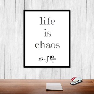 Physics Poster "life is Chaos" Physics Teacher Gift Quote Physics Print ...