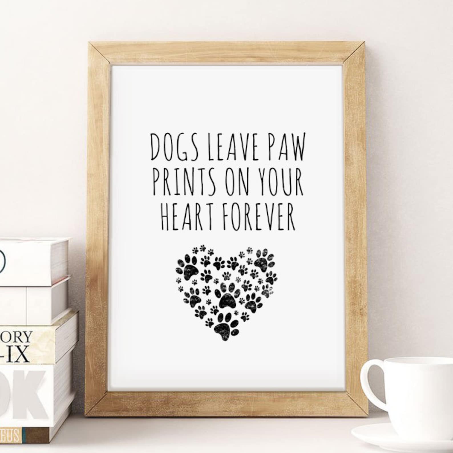 Dogs Leave Pawprints on Our Hearts Forever, Decor,quote,inspirational ...