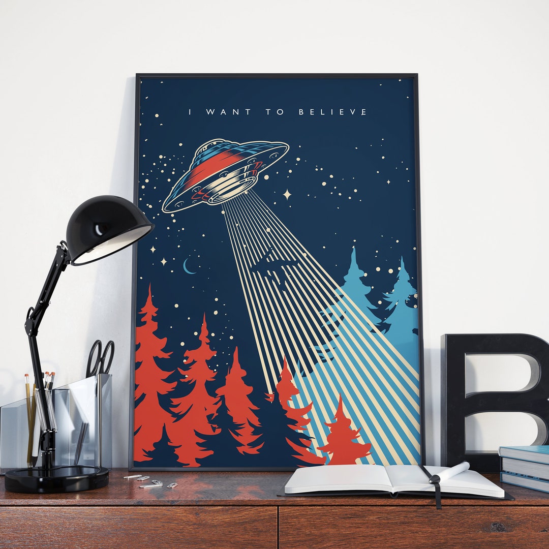 I Want to Believe Poster - UFO Abduction Print, Mulder, Scully, Aliens ...