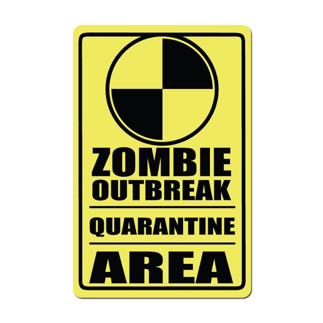 Zombie Outbreak Quarantine Area Hazard - 10X15 Aluminum Street Sign - Etsy