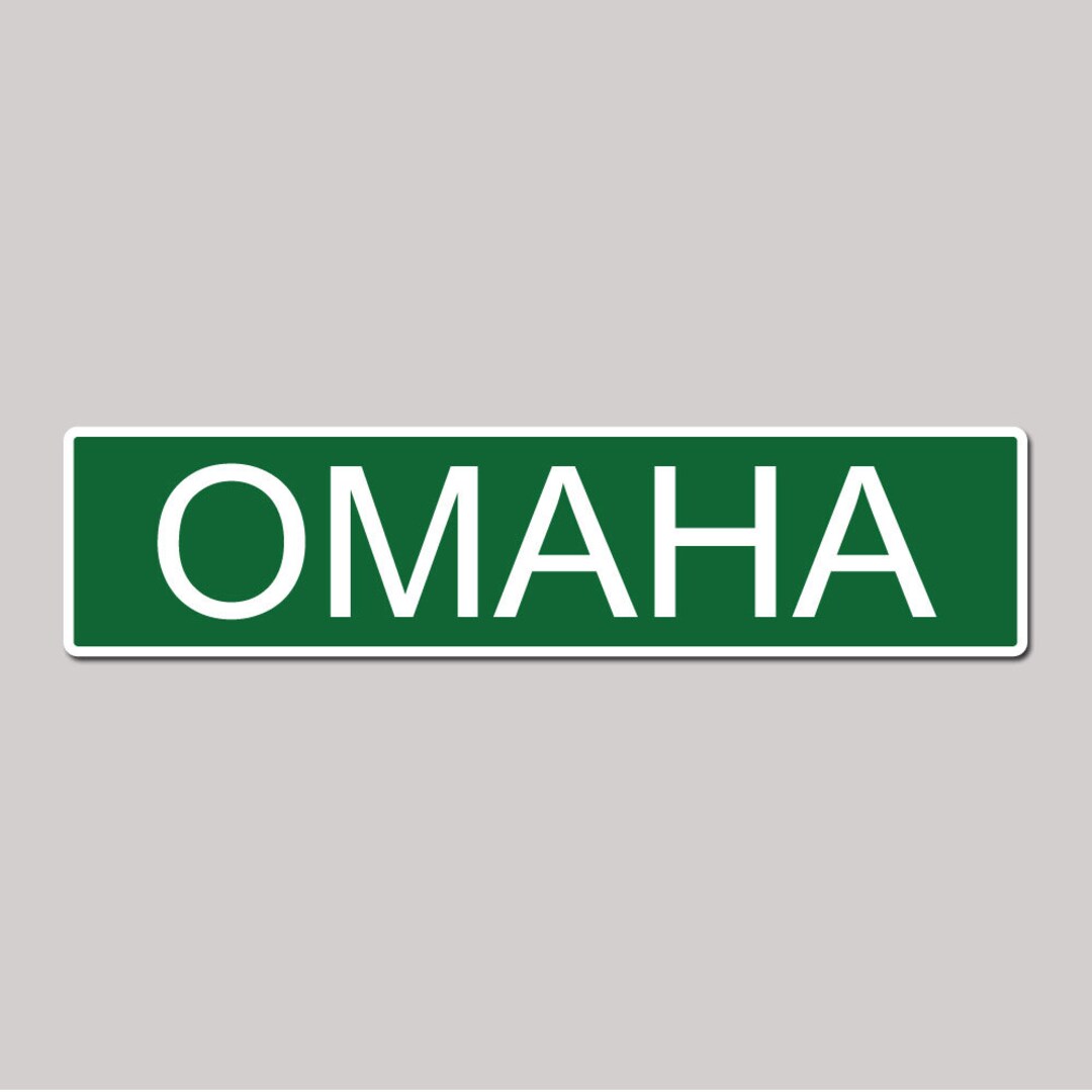 OMAHA City Pride Green Vinyl on White - 4X17 Aluminum Street Sign - Etsy