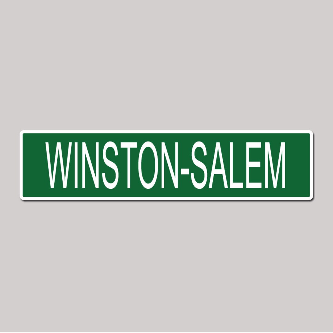 WINSTON-SALEM City Pride Green Vinyl on White - 4X17 Aluminum Street ...