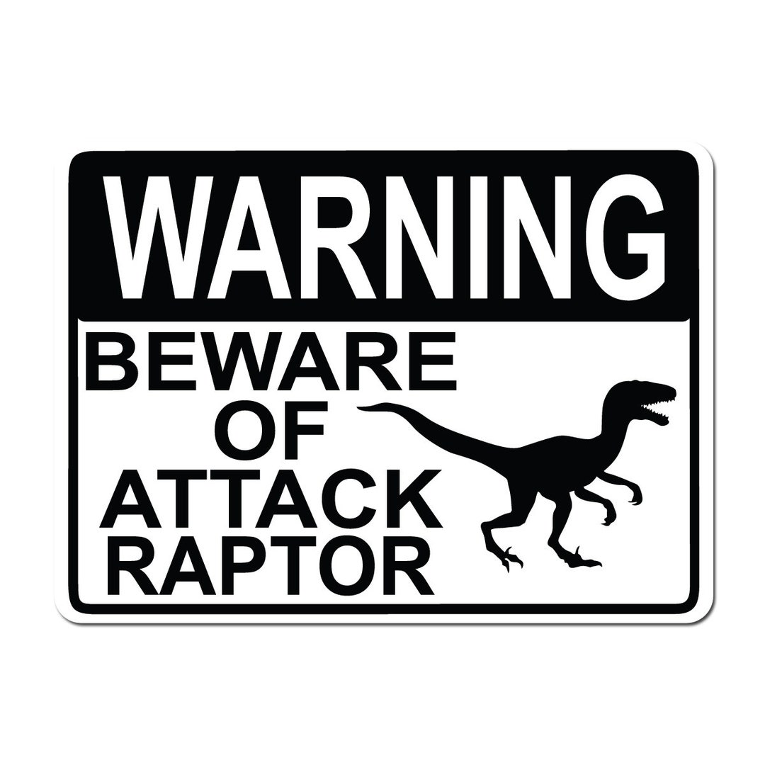 Warning Beware of Attack Raptor - 9x12 Aluminum Street Sign - Etsy