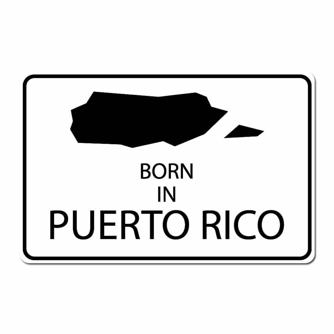 Born in Puerto Rico Boricua Country Pride Black Vinyl on White - 10X15 ...