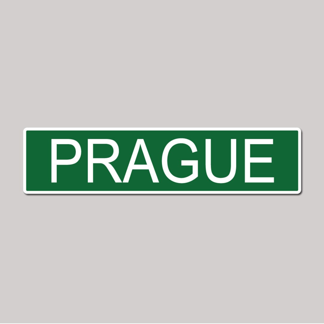PRAGUE City Pride Green Vinyl on White 4X17 Aluminum Street Sign - Etsy.de