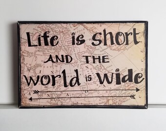 Life is Short World is Wide Travel Quote Horizontal Inspirational ...